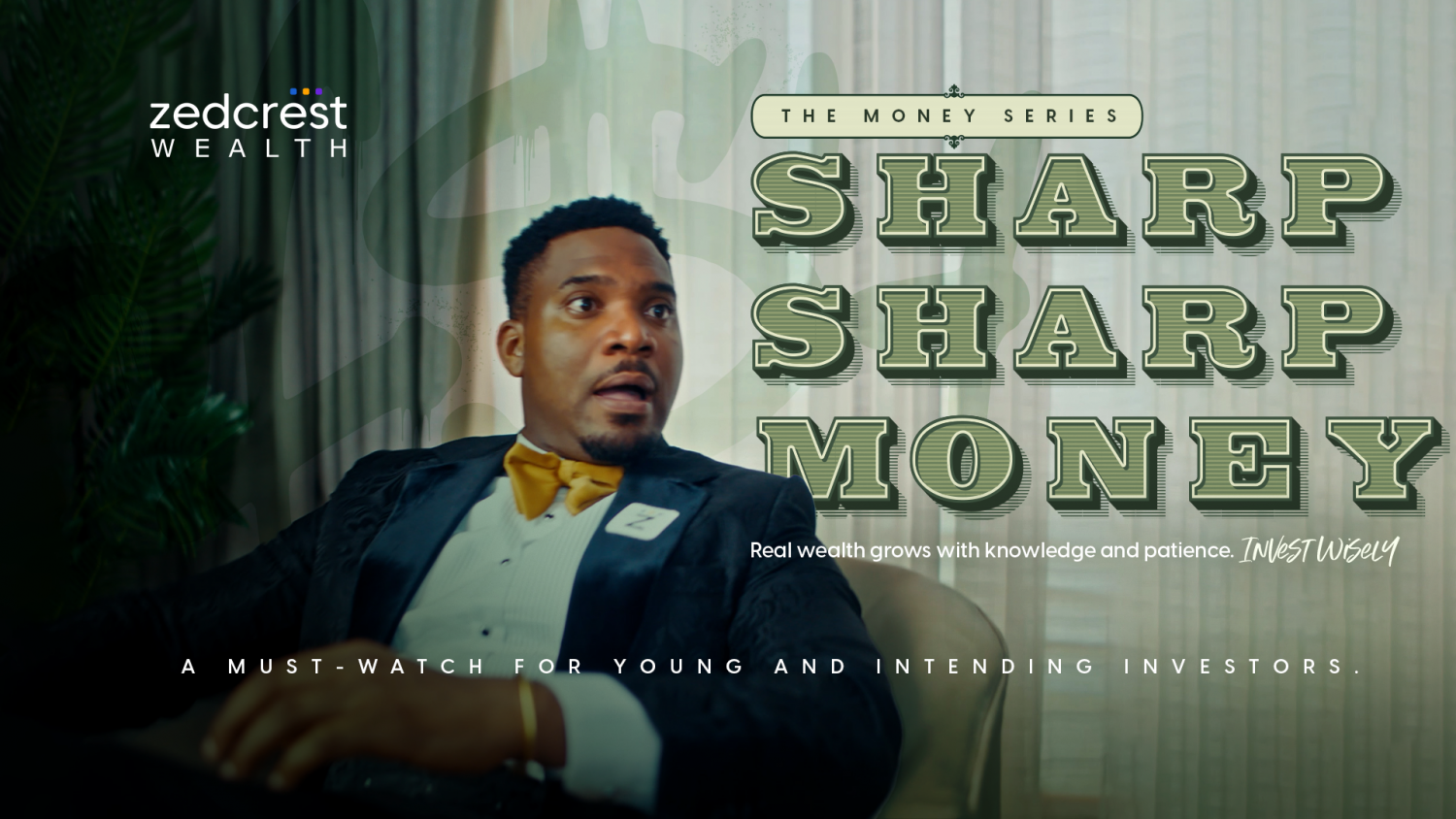 Sharp Sharp Money: Investment and Realistic Expectations. - Zedcrest Wealth