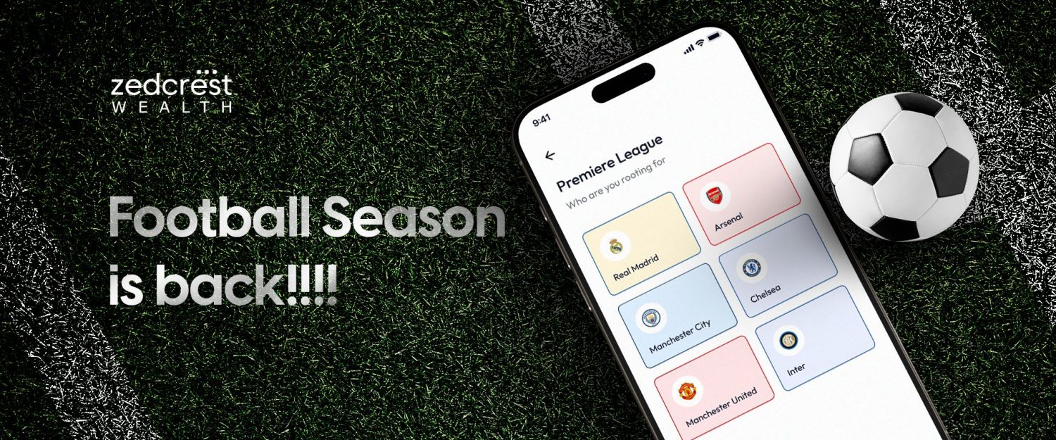 Football Season is Back!!! - Zedcrest Wealth