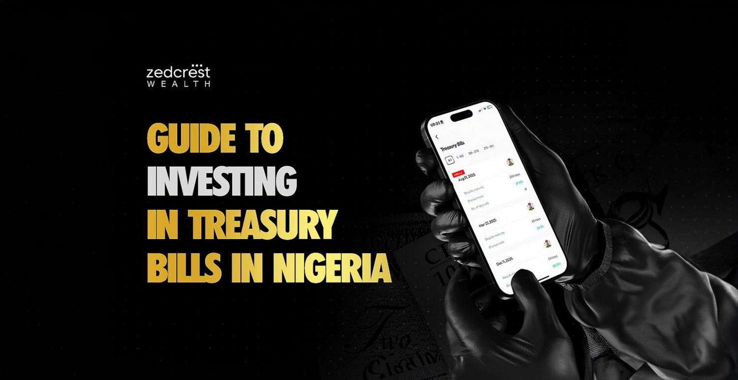 Guide to Investing in Treasury Bills in Nigeria - Zedcrest Wealth