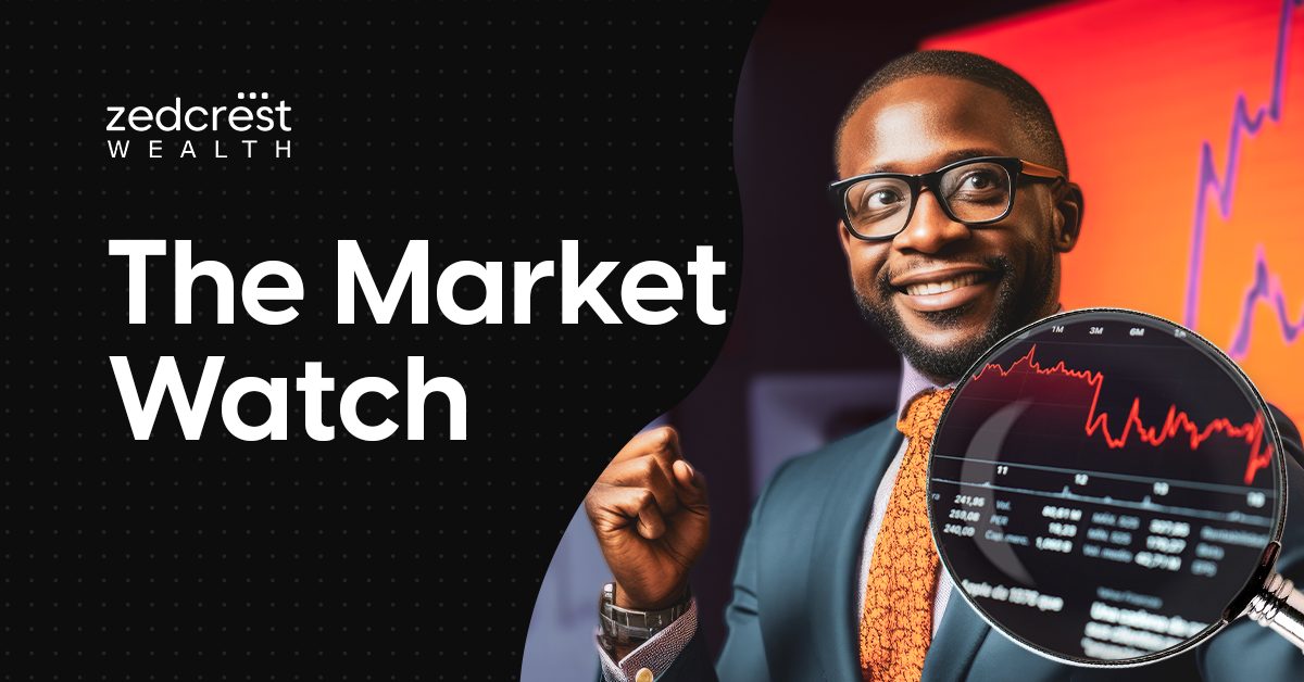 Market Watch 2nd - 6th February, 2026 - Zedcrest Wealth